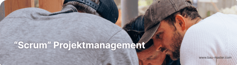 Lean Construction: agiles Management im Bauwesen | BauMaster®